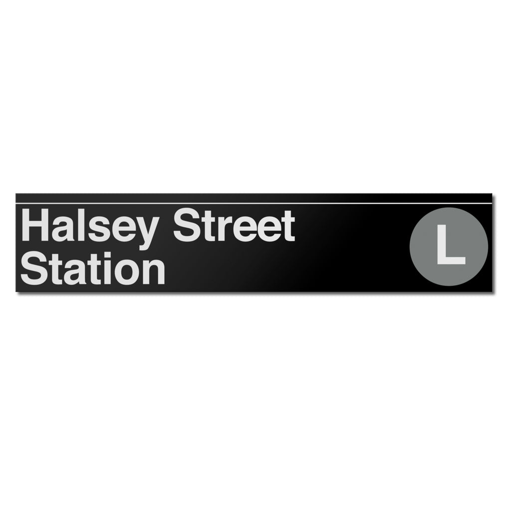 New York Subway Halsey Street (L) Sign – Transit Gifts